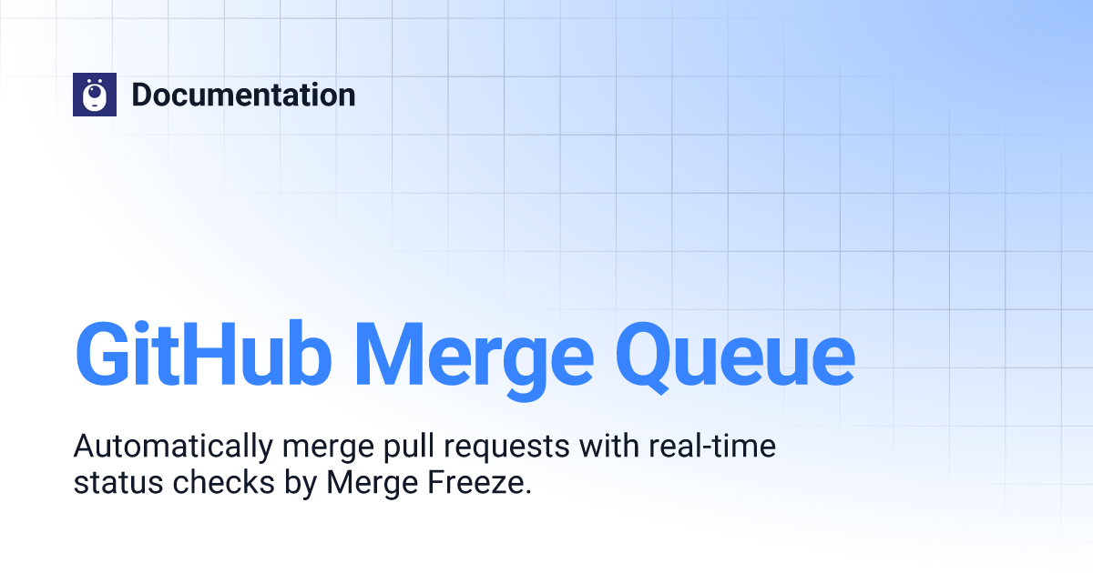 Github Merge Queue Documentation 2777